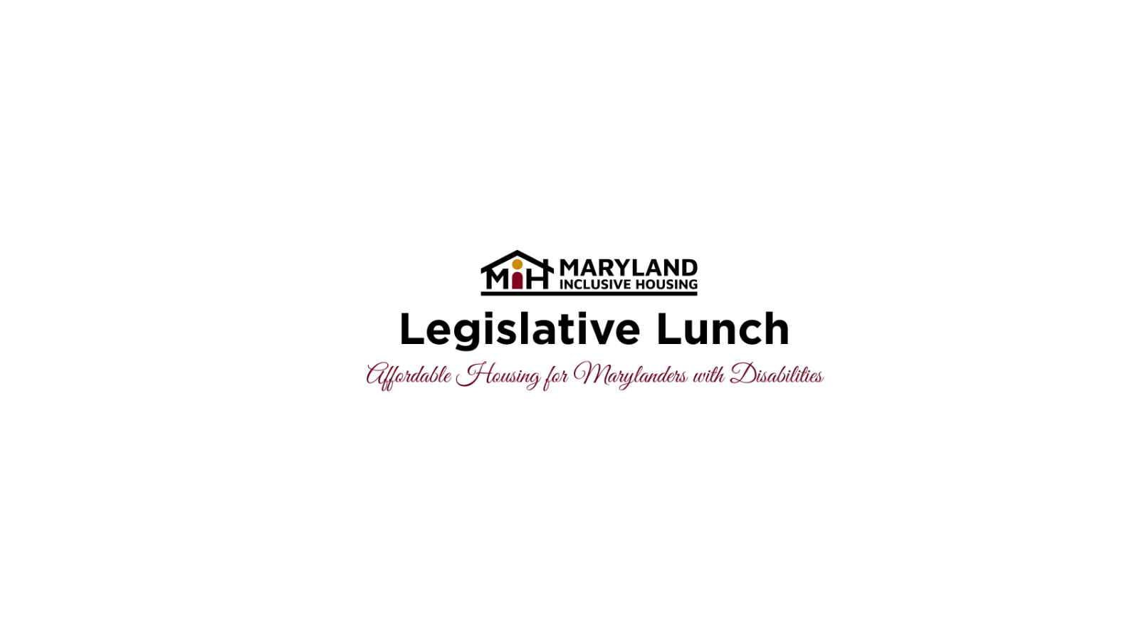 MIH Legislative Lunch – What You Need to Know - Maryland Inclusive ...